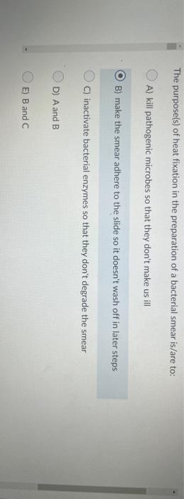 Solved The purpose(s) of heat fixation in the preparation of | Chegg.com