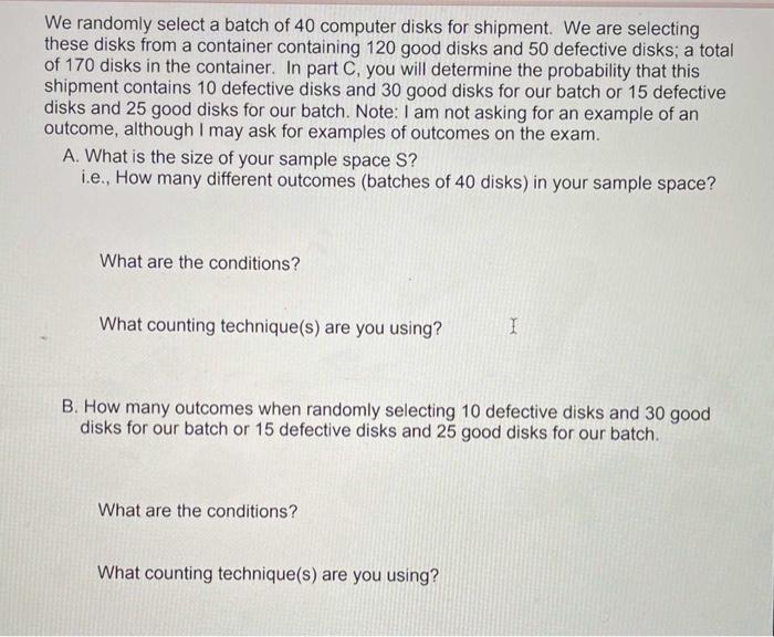 Solved We randomly select a batch of 40 computer disks for | Chegg.com