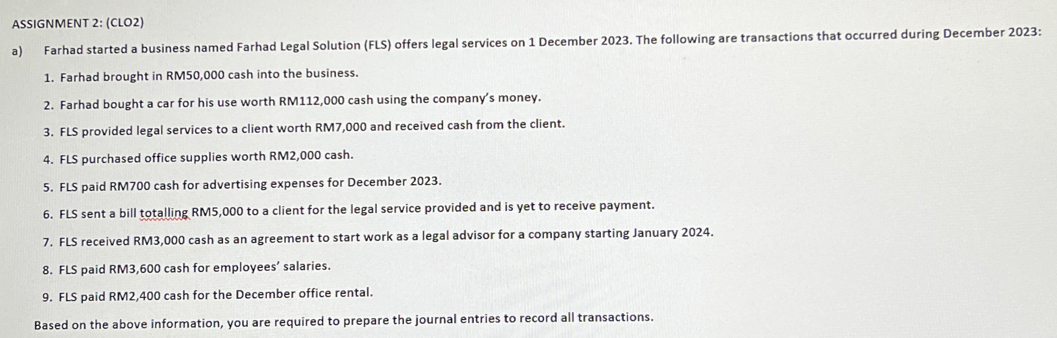 Solved ASSIGNMENT 2: (CLO2)Farhad brought in RM50,000 ﻿cash | Chegg.com