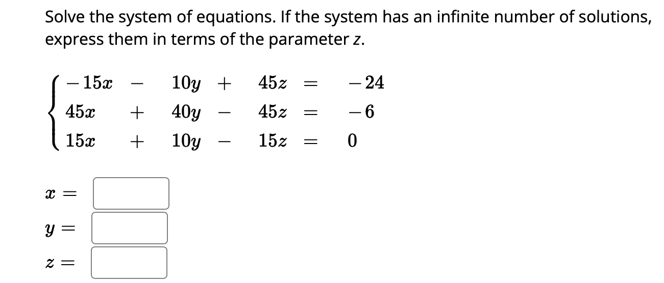 Solved Solve the system of equations. If the system has an | Chegg.com