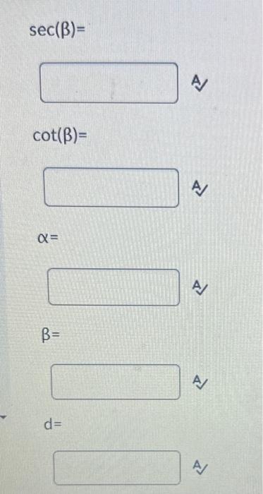 Solved Consider the triangle given and provide the missing | Chegg.com