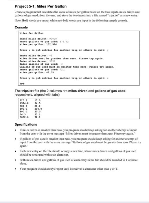 Solved Project 5-1: Miles Per Gallon Create a program that | Chegg.com
