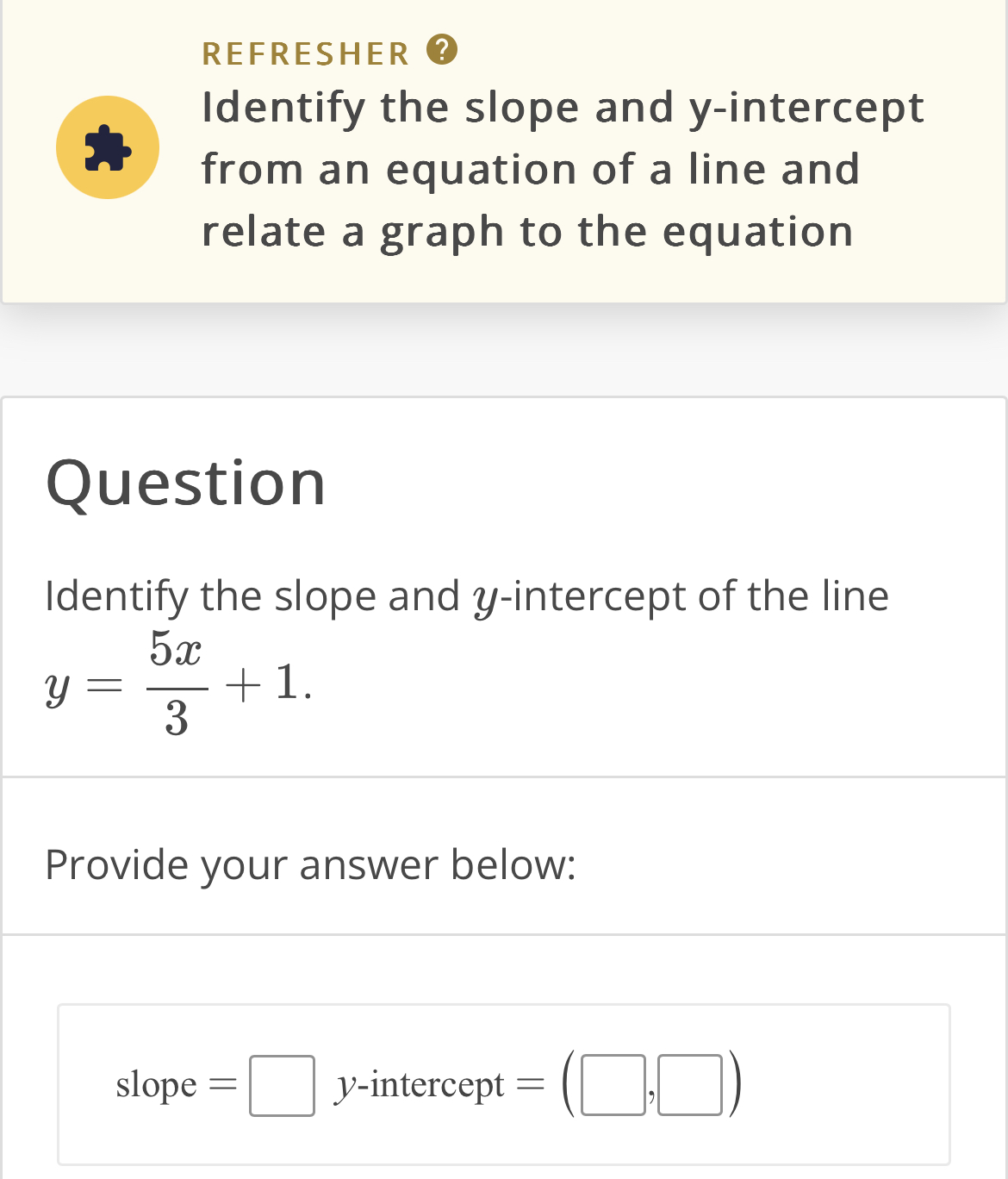 Solved REFRESHERIdentify the slope and y-intercept from an | Chegg.com