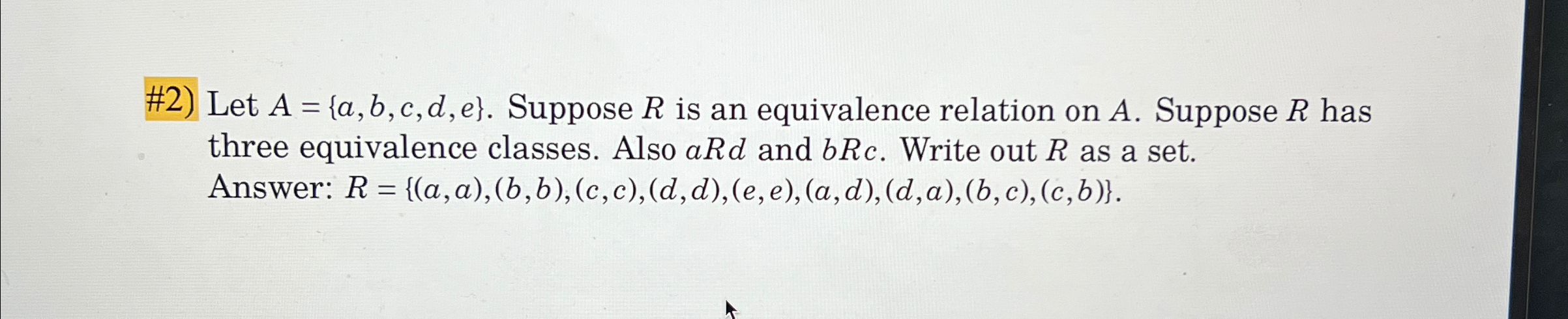 Solved #2) ﻿Let A={a,b,c,d,e}. ﻿Suppose R ﻿is an equivalence | Chegg.com