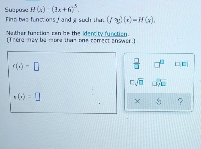 Solved Suppose H (x)=(3x+6). Find two functions f and g such | Chegg.com Solved Suppose H (x)=(3x+6). Find two functions f and g such | Chegg.com