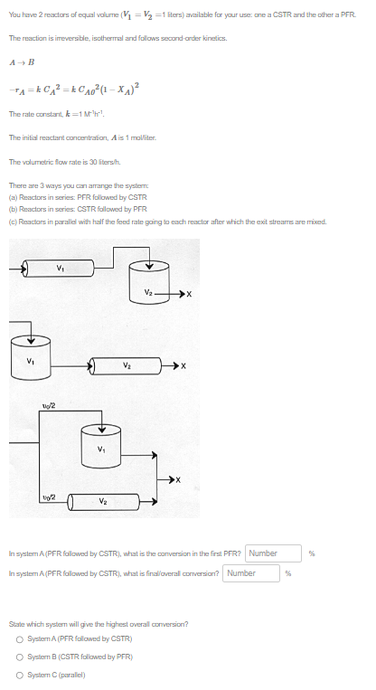 Solved ASAP>You have 2 ﻿reactors of equal volurne ( V1=V2=1 | Chegg.com