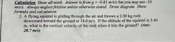 Solved Calculation Show all work. Answer is from g=−9.81 | Chegg.com