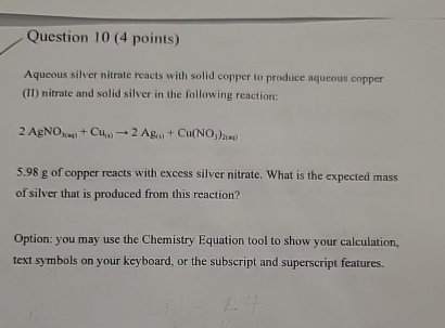 Solved Question 10 (4 ﻿points)Aqueous silver nitrate reacts | Chegg.com