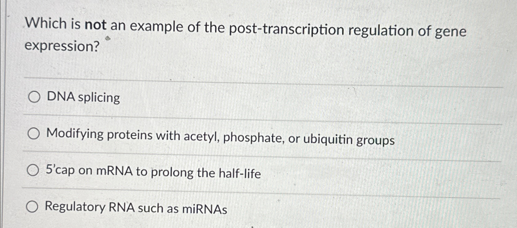 Solved Which is not an example of the post-transcription | Chegg.com