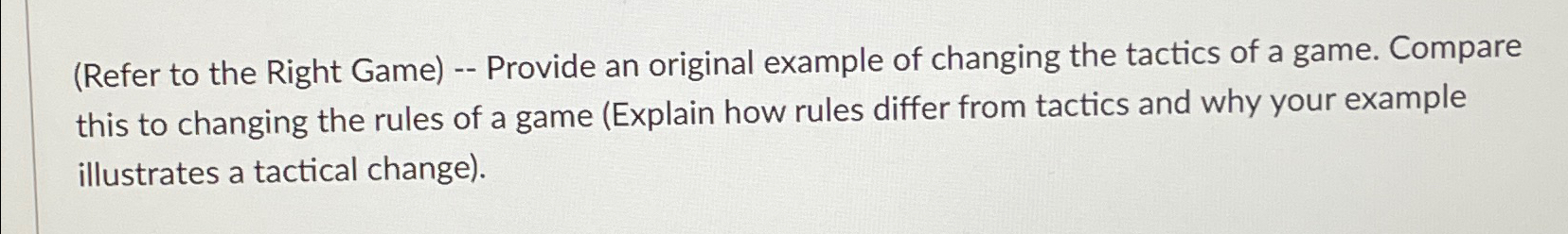 Solved (Refer to the Right Game) -- ﻿Provide an original | Chegg.com