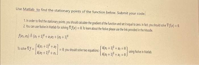 Solved Use Matlab to find the stationary points of the | Chegg.com