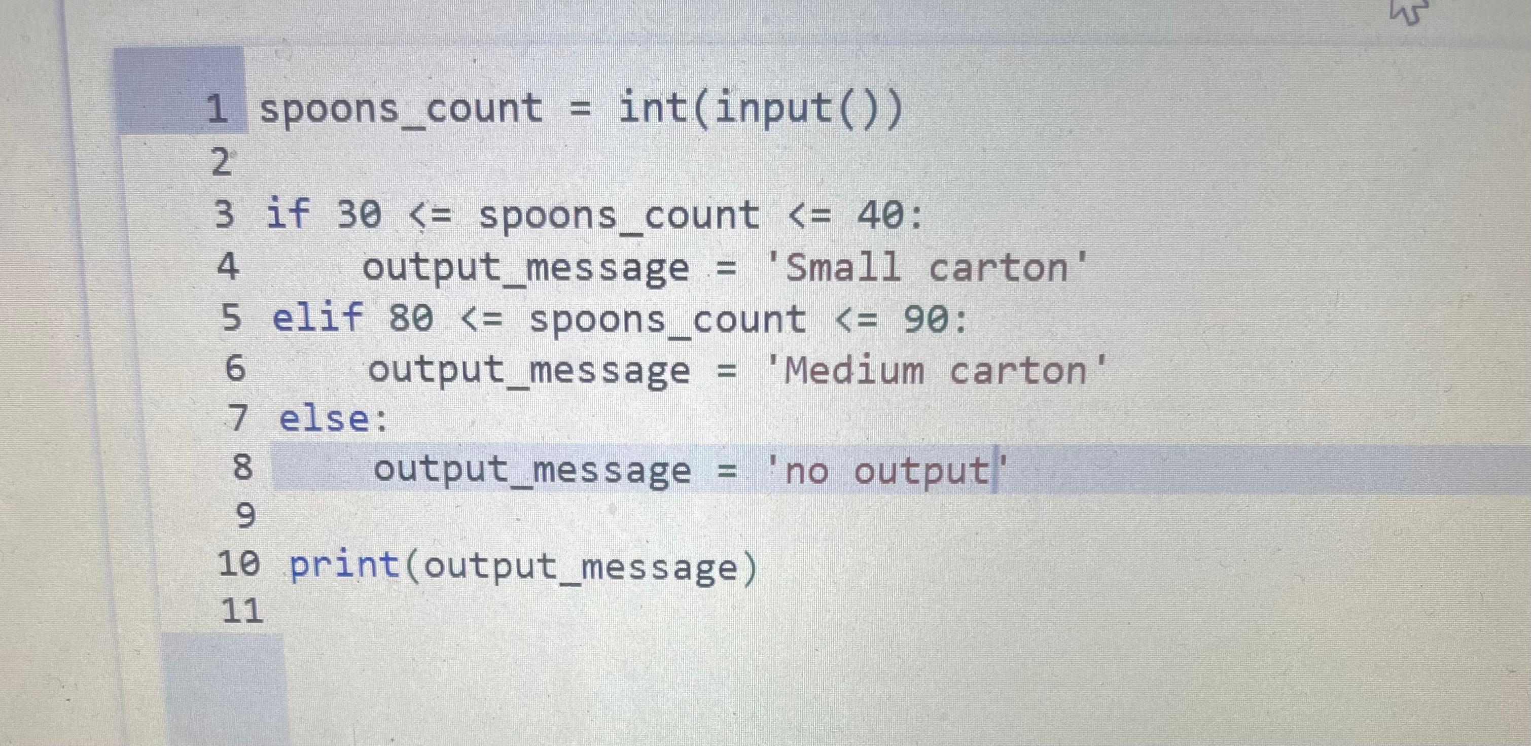 Solved How to get no output1 ﻿spoons_count = ﻿int input () | Chegg.com