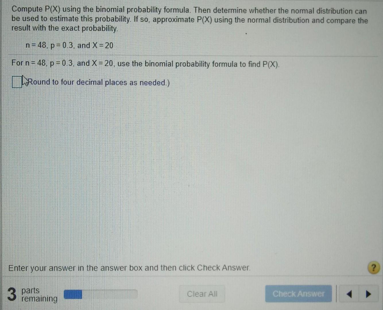 Solved Compute P(X) using the binomial probability formula. | Chegg.com
