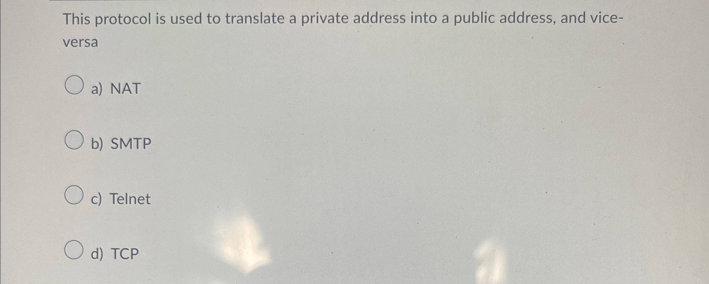 Solved This protocol is used to translate a private address | Chegg.com