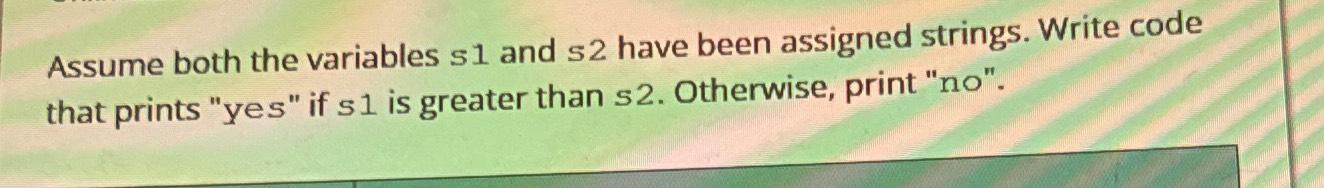 Solved Assume both the variables s1 ﻿and s2 ﻿have been | Chegg.com