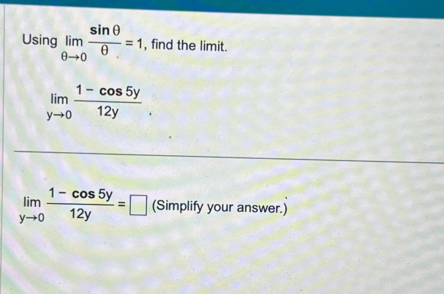 Solved Using limθ→0sinθθ=1, ﻿find the | Chegg.com