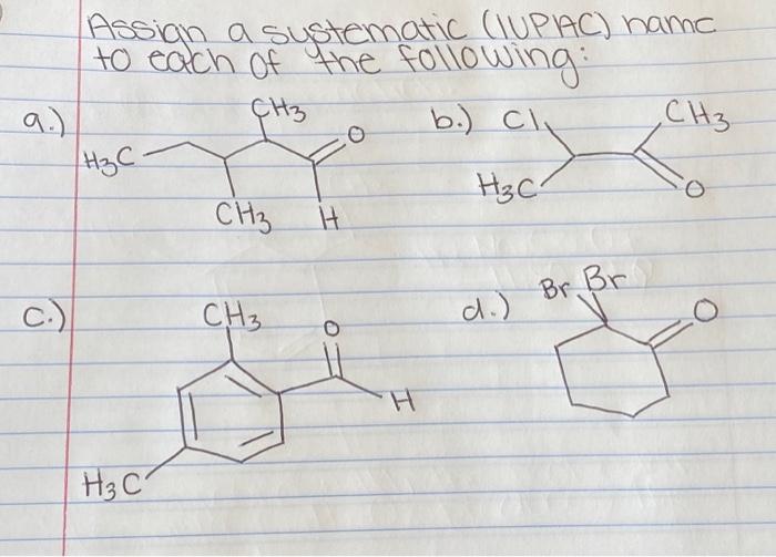 Solved Assign a systematic (IUPAC) hame to each of the | Chegg.com