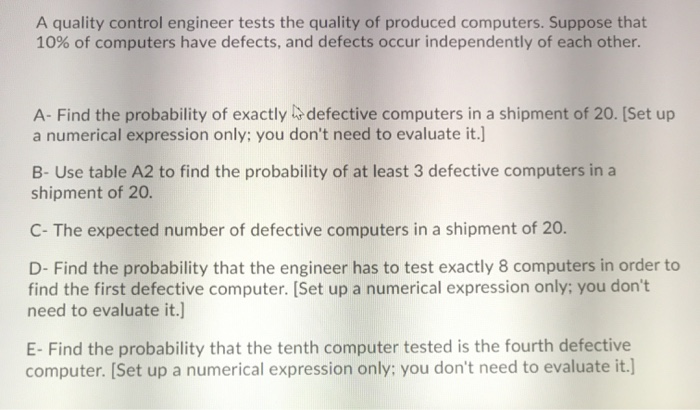 Solved A quality control engineer tests the quality of | Chegg.com