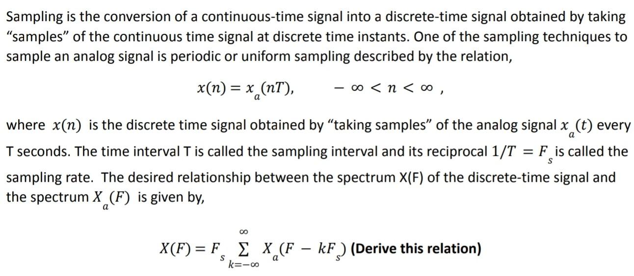 Solved Sampling is the conversion of a continuous-time | Chegg.com