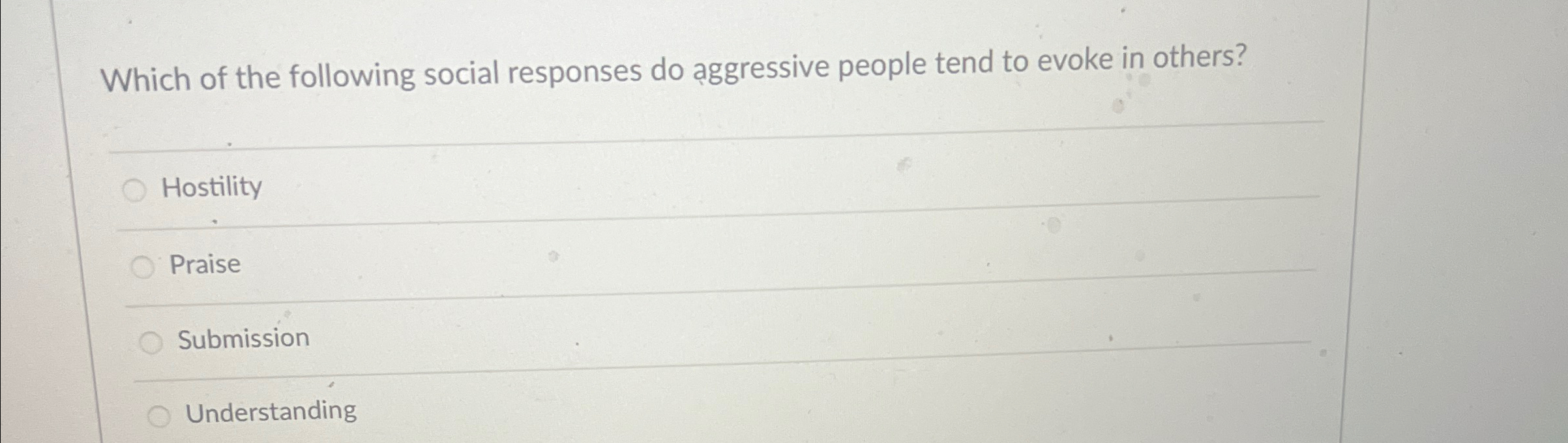 Solved Which of the following social responses do aggressive | Chegg.com