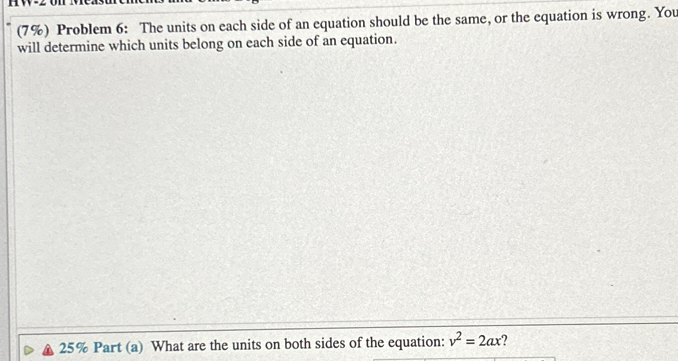 Solved (7%) ﻿Problem 6: The units on each side of an | Chegg.com