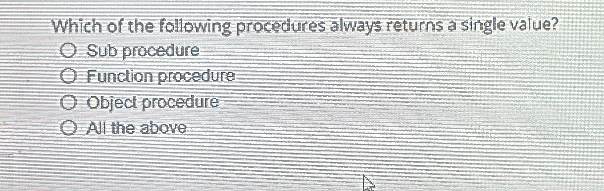 Solved Which of the following procedures always returns a | Chegg.com