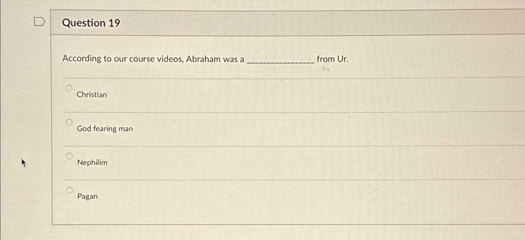 Solved Question 19According to our course videos, Abraham | Chegg.com