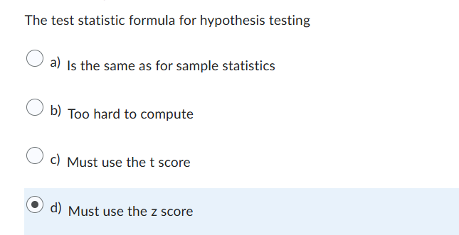 Solved The test statistic formula for hypothesis testinga) | Chegg.com