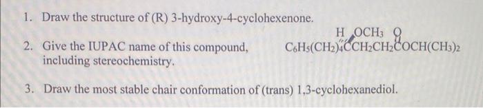 [Solved]: 1. Draw the structure of ( ( mathrm{R}) ) 3-hyd