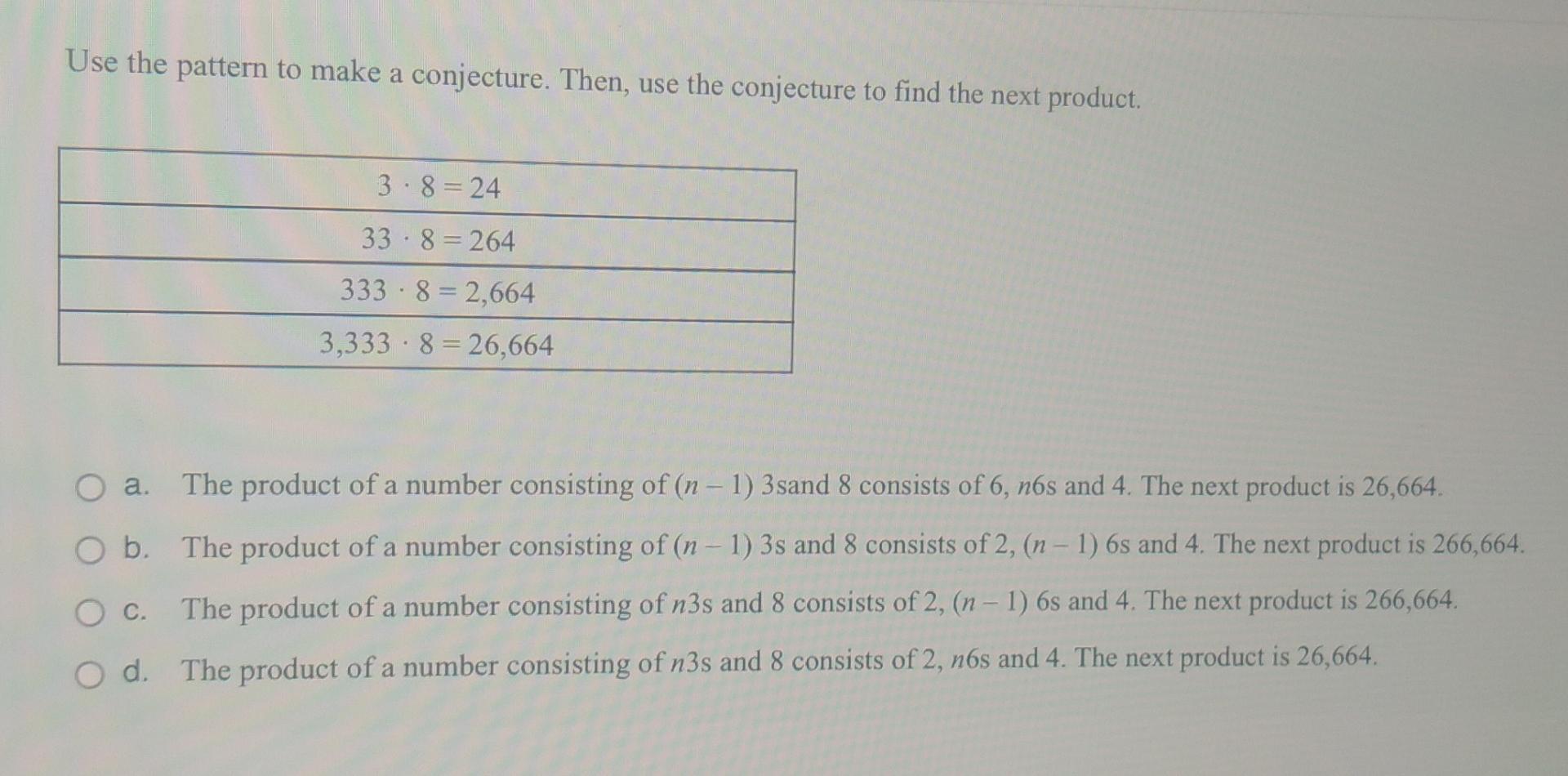 Solved Use The Pattern To Make A Conjecture Then Use The