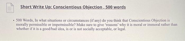 Short Write Up: Conscientious Objection, 500 words | Chegg.com