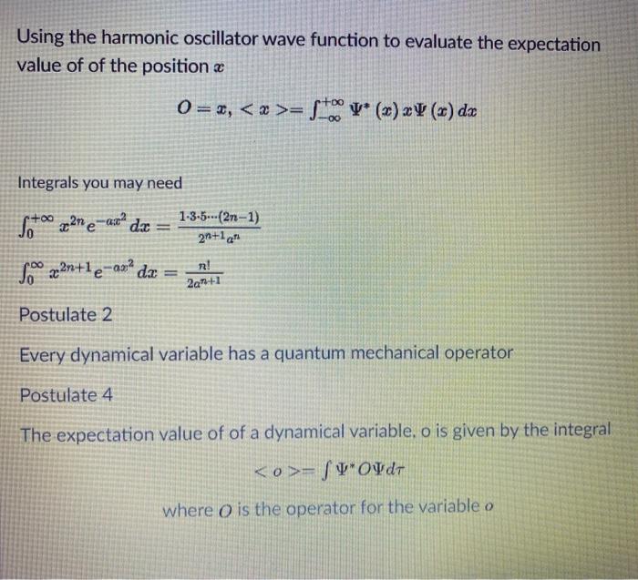 Solved Using the harmonic oscillator wave function to | Chegg.com