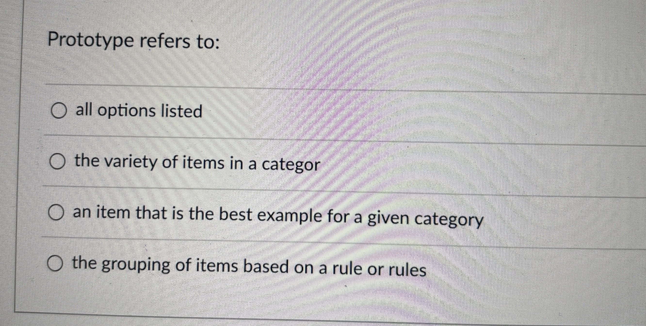 Solved Prototype refers to:all options listedthe variety of | Chegg.com