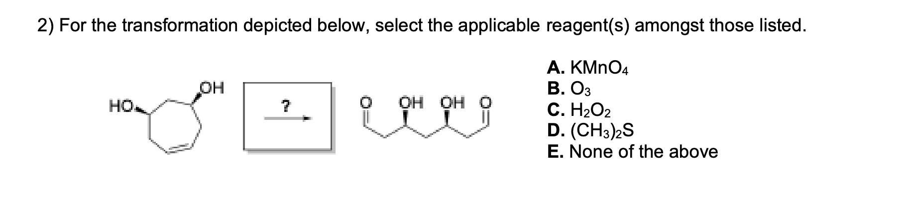 Solved For the transformation depicted below, select the | Chegg.com