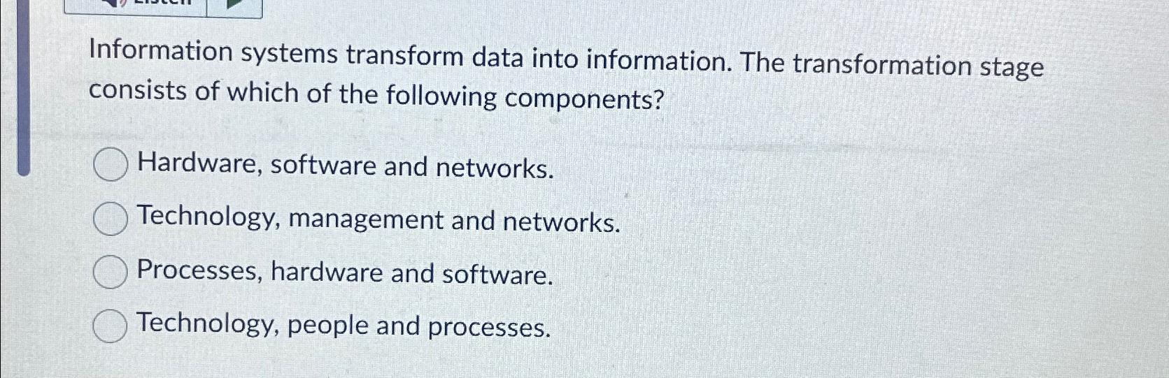 Solved Information systems transform data into information. | Chegg.com