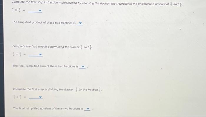 Complete the first step in fraction multiplication by | Chegg.com