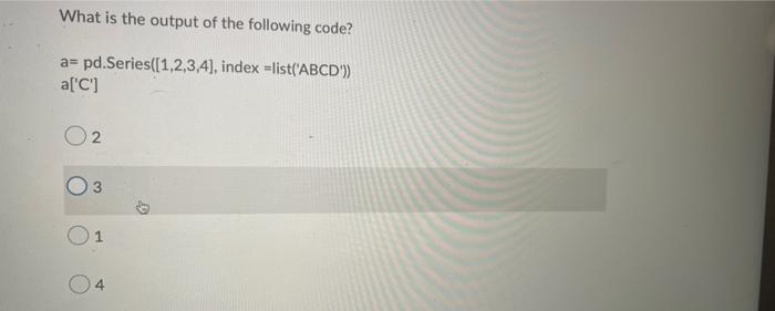 Solved What is the output of the following code? a= | Chegg.com