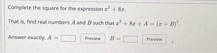 Solved Complete the square for the expression x² + 8x. That | Chegg.com