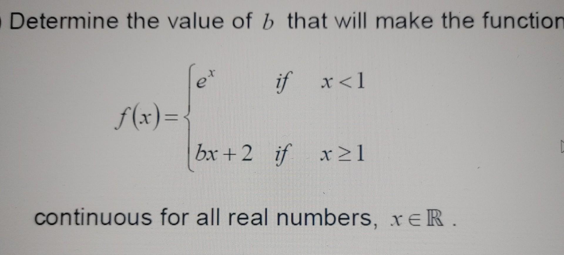 Solved Determine the value of b that will make the function | Chegg.com