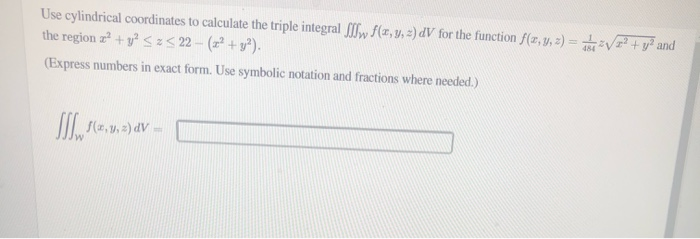 Solved Use Cylindrical Coordinates To Calculate The Triple Chegg