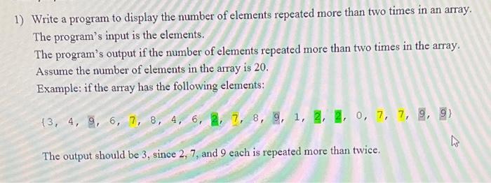 Solved 1) Write a program to display the number of elements | Chegg.com