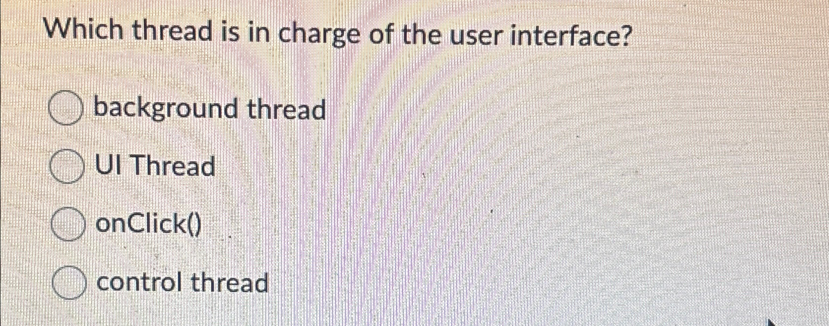 Solved Which thread is in charge of the user | Chegg.com