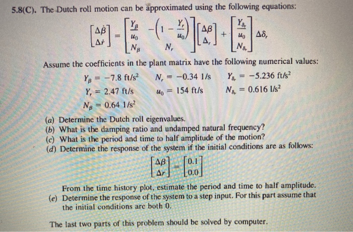 Solved 5.8(C). The Dutch roll motion can be approximated | Chegg.com