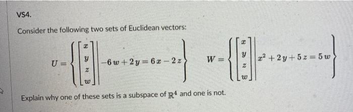 Solved VS4. Consider the following two sets of Euclidean | Chegg.com