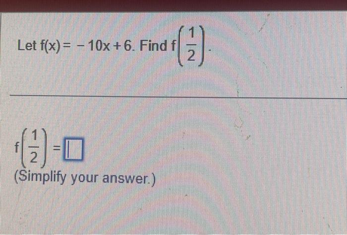 Solved Let f(x)=−10x+6. Find f(21) f(21)= (Simplify your | Chegg.com