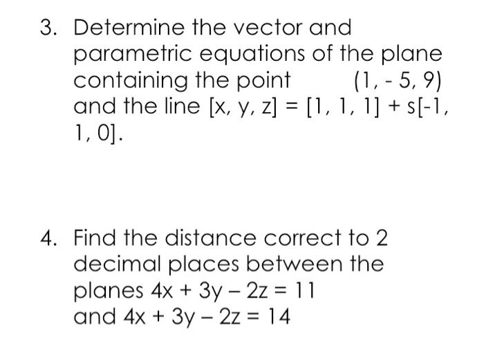 Solved 3 Determine The Vector And Parametric Equations Of