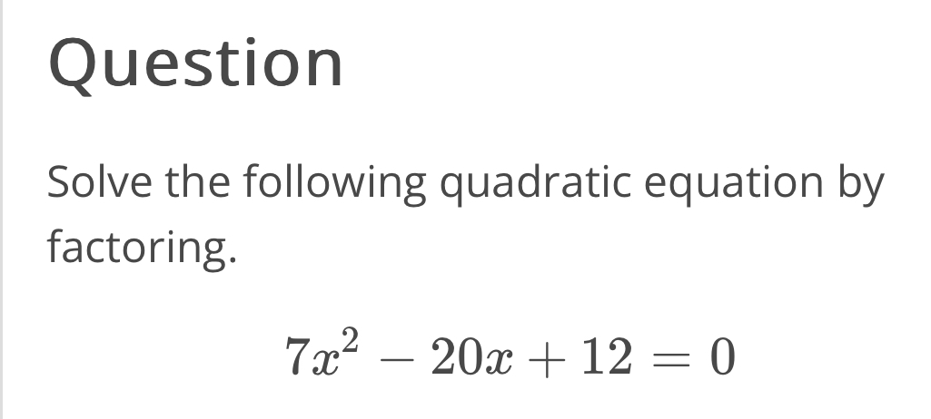 Solved QuestionSolve the following quadratic equation by | Chegg.com