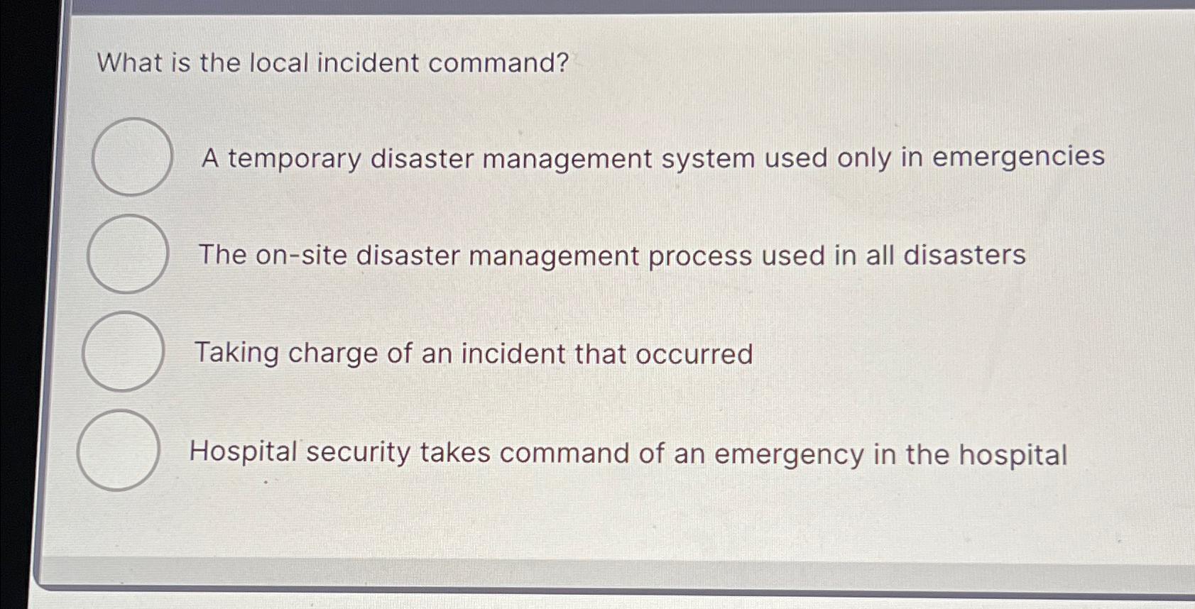 Solved What is the local incident command?A temporary | Chegg.com
