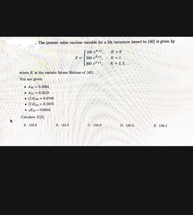 Solved The present value random variable for a life | Chegg.com