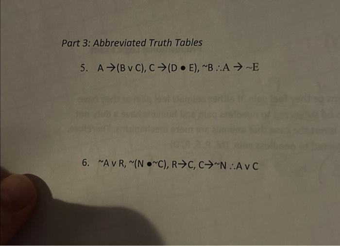 Part 3: Abbreviated Truth Tables 5. A (Bv C), C(DE), | Chegg.com